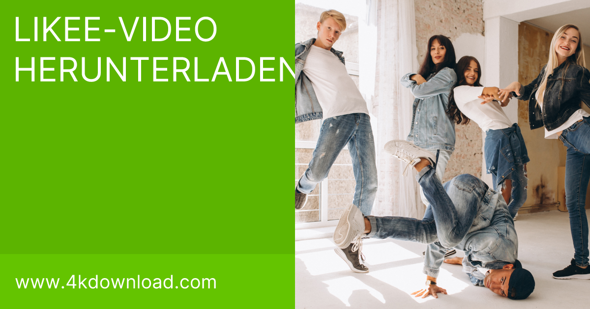 Wie kann man ein Likee-Video herunterladen | 4K Download