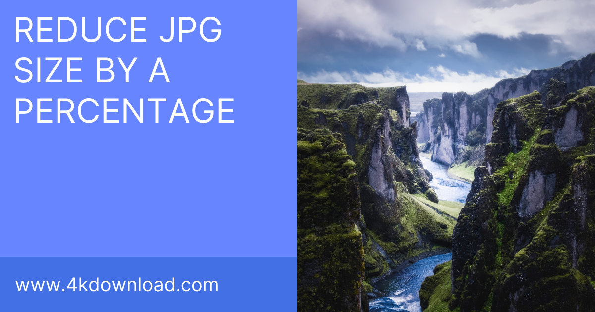 How to Reduce JPG Size by a Percentage | 4K Download