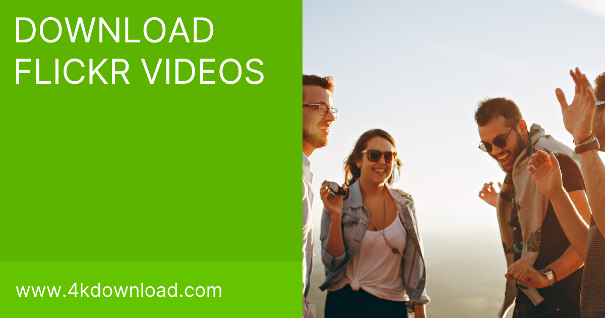 How to Download a Flickr Video | 4K Download