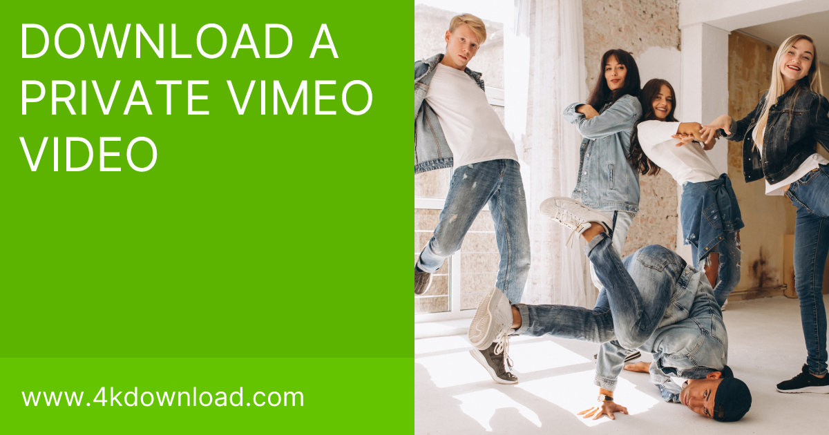 How to Download a Private Vimeo Video | 4K Download