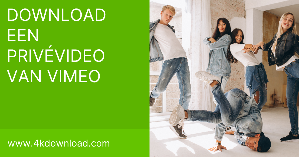 Hoe een privé-Vimeo-video te downloaden | 4K Download